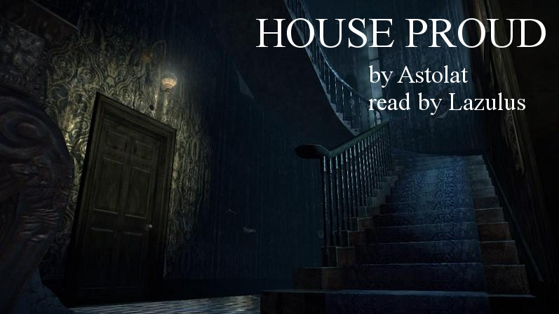 [podfic] House Proud - Lazulus - Harry Potter - J. K. Rowling [Archive of Our Own]